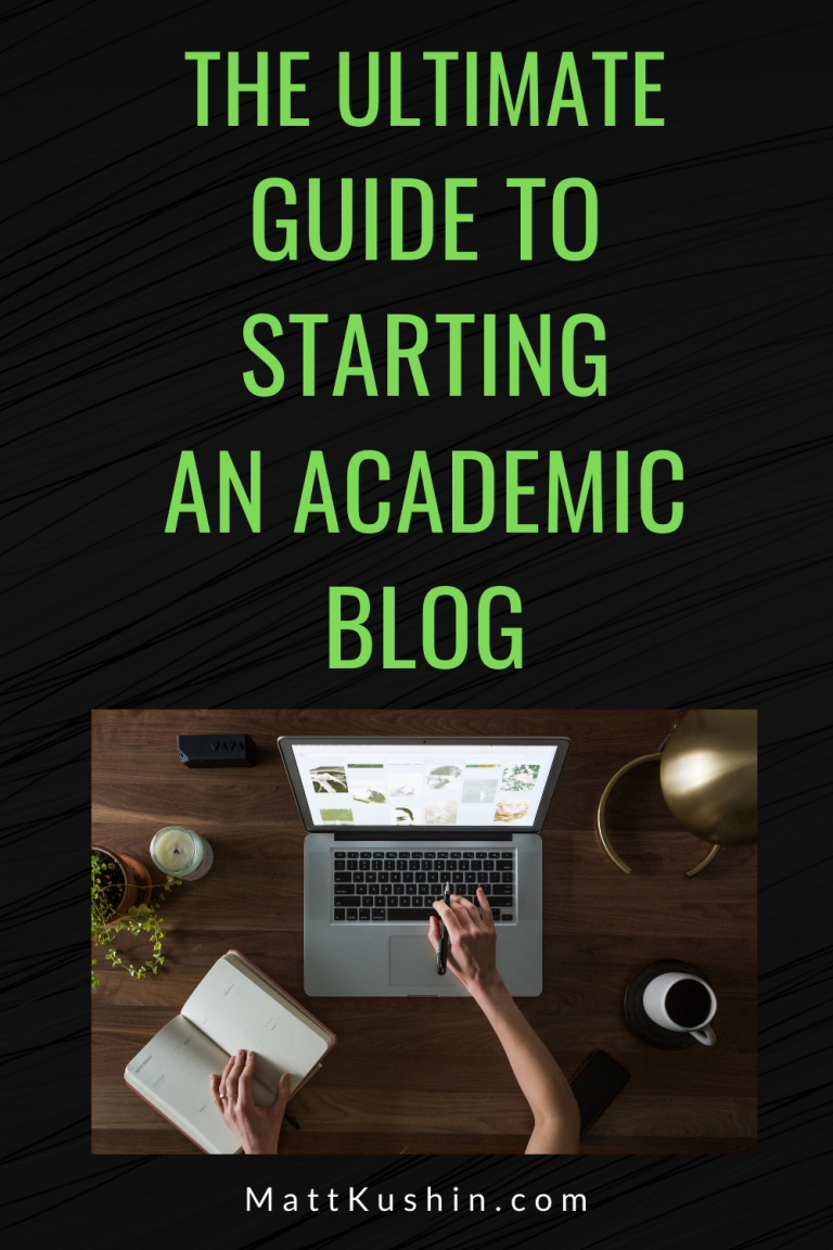 The Ultimate Guide to Starting an Academic Blog Today